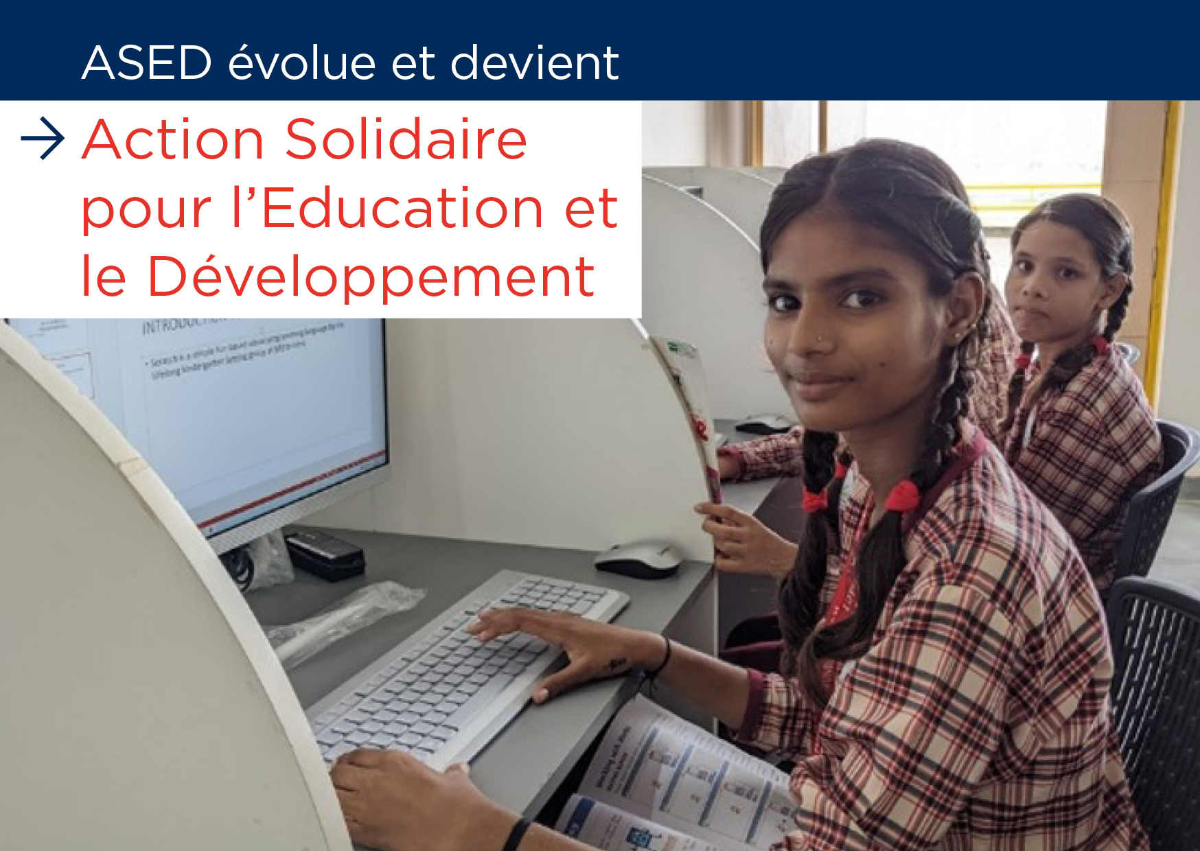 L’ASED évolue et devient Action Solidaire pour l’Education et le Developpement – ASED